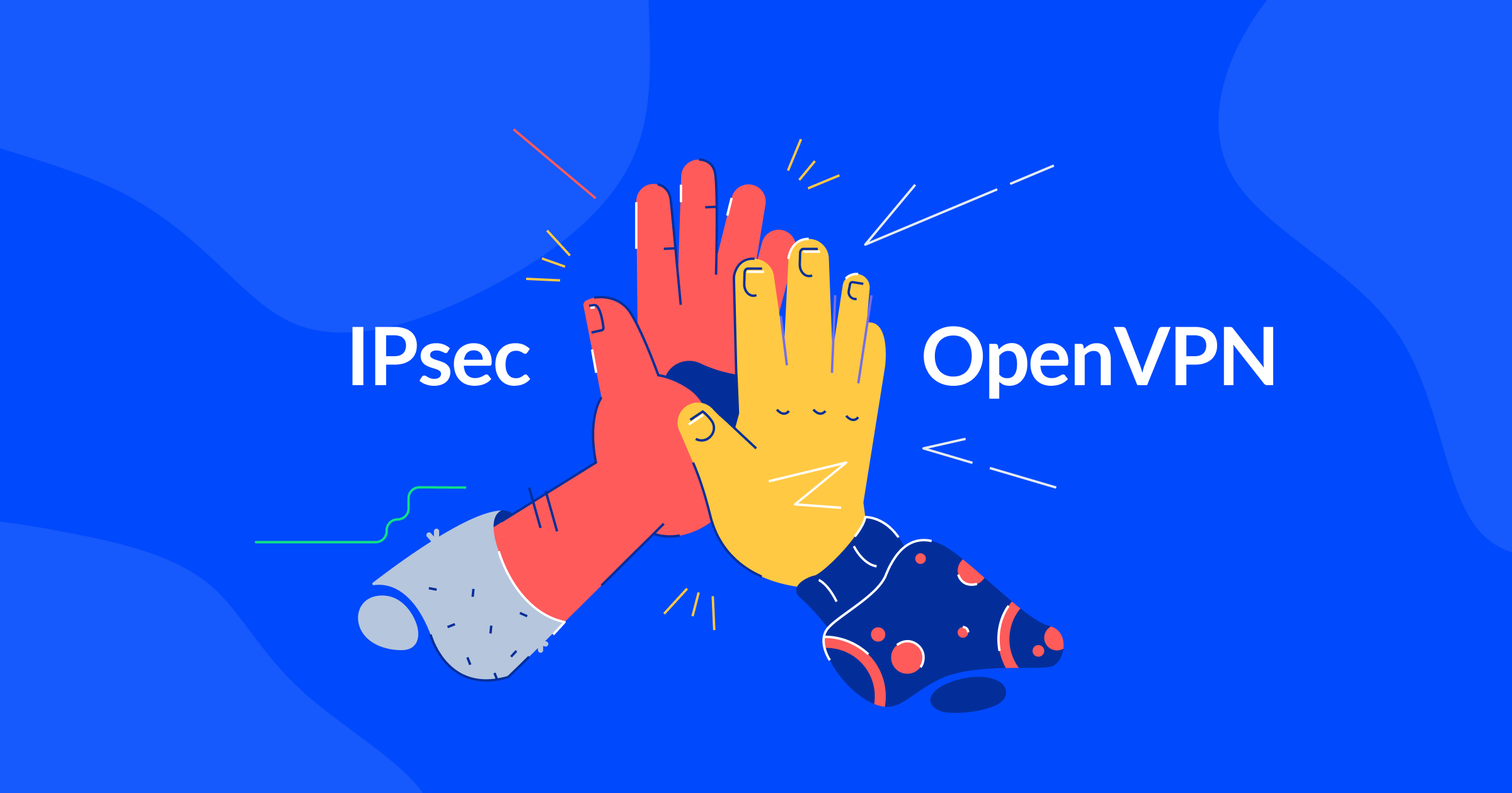 Ipsec And Openvpn Power Duo For Secure And Fast Connection